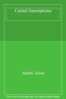 Carnal Inscriptions.by Antebi, Susan New 9780230613898 Fast Free Shipping