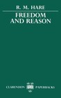 Freedom and Reason by Richard Mervyn Hare: Used 9780198810926| eBay