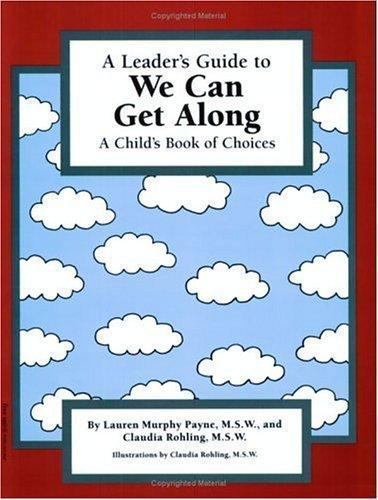 We Can Get Along : A Child's Book of Choices by Claudia Rohling and ...
