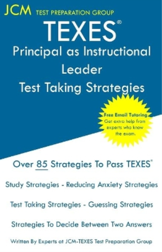 Jcm-Texes Test Prep TEXES Principal as Instructional Leader - Test Taki ...