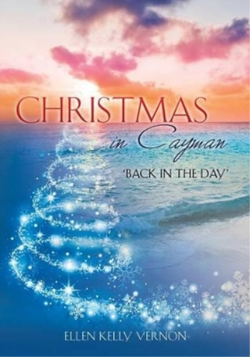 Ellen Kelly Vernon Christmas in Cayman (Poche) 9781498421300 | eBay
