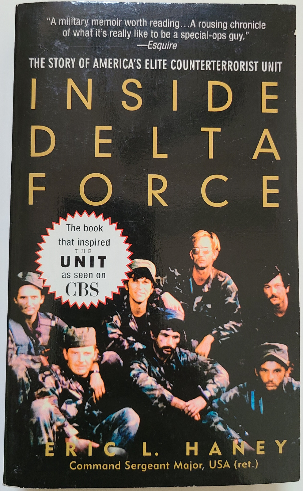 INSIDE DELTA FORCE America's Elite Counterterrorist Unit Eric L. Haney ...