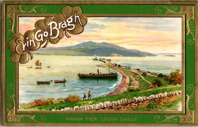 Vtg St. Patrick's Day Postcard Fahan Pier Lough Swilly, c1910, Winsch ...