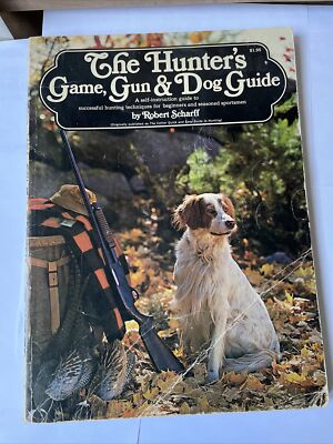 "The Hunters Game, Gun And Dog Guide Book" By Robert Scharff | 1967 ...