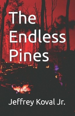 The Endless Pines by Jeffrey Koval, Jr Paperback Book | eBay