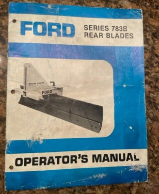 FORD Tractor ~Series 783B Rear Blades~Operator's Manual-Original-SE ...