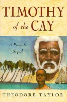 Timothy of the Cay - Hardcover By Taylor, Theodore - GOOD 9780152883584 ...