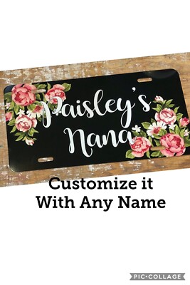 Nana License Plate Customize It With Any Name Pink Roses Car Tag | eBay