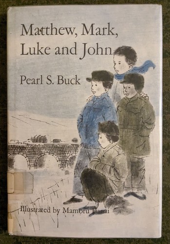 Matthew, Mark, Luke and John by Pearl S. Buck - hardcover kids book ...