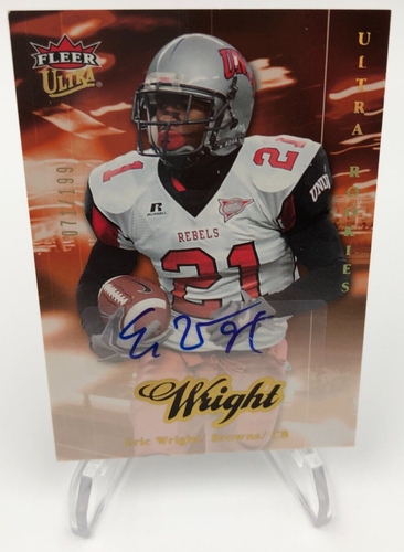 2007 ERIC WRIGHT ROOKIE AUTO Fleer ULTRA Card #228 Cleveland BROWNS ...