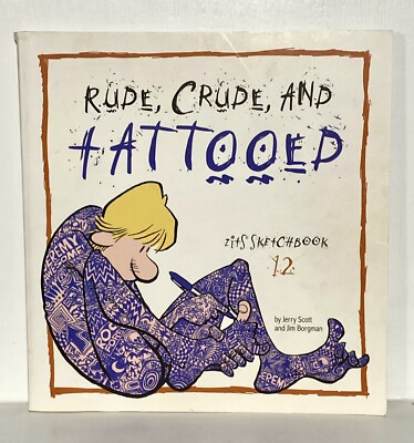 Rude Crude and Tattooed SIGNED w/ SKETCH Zits Sketchbook Number 12 Jim ...