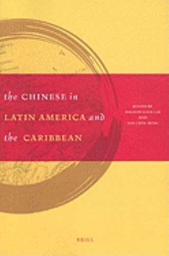 The Chinese in Latin America and the Caribbean by Chee-Beng Tan (2010 ...