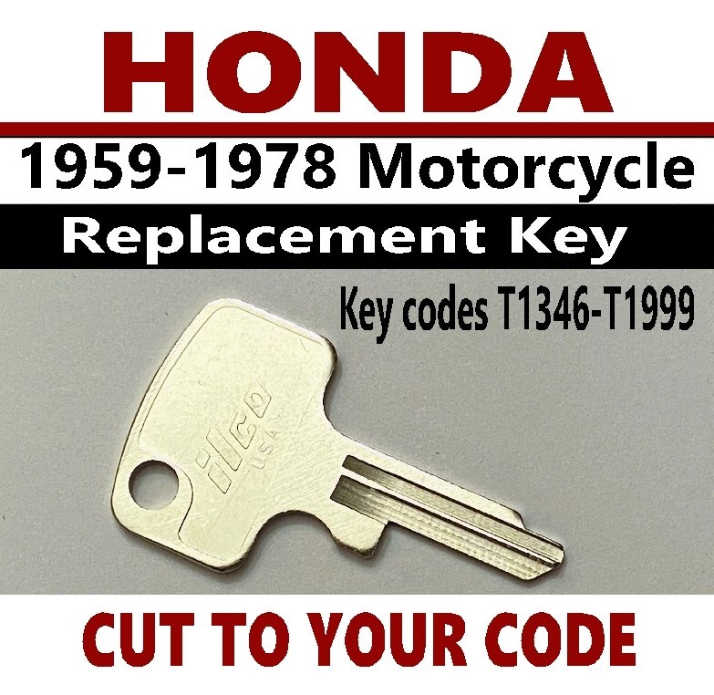 Honda Replacement Key Cut to Code 1959-1978 Motorcycle T1346-T1999 | eBay