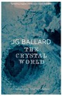 The Crystal World By J G Ballard 9780586024195| eBay