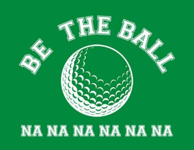 Brand New BE THE BALL TSHIRT Golfer Golfball CADDYSHACK SM-3XL | eBay