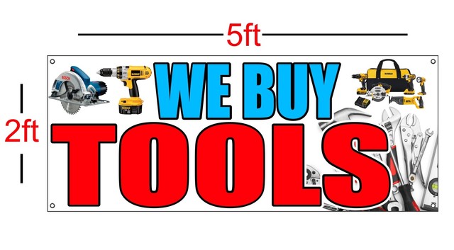 WE BUY TOOLS Vinyl Banner Sign 13oz 2ft x 5ft Best Price and Quality ...