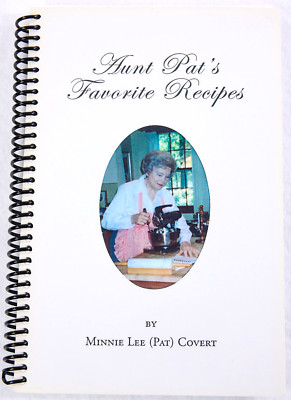 AUNT PAT'S FAVORITE RECIPES by Minnie Lee (Pat) Covert NC Cookbook ...