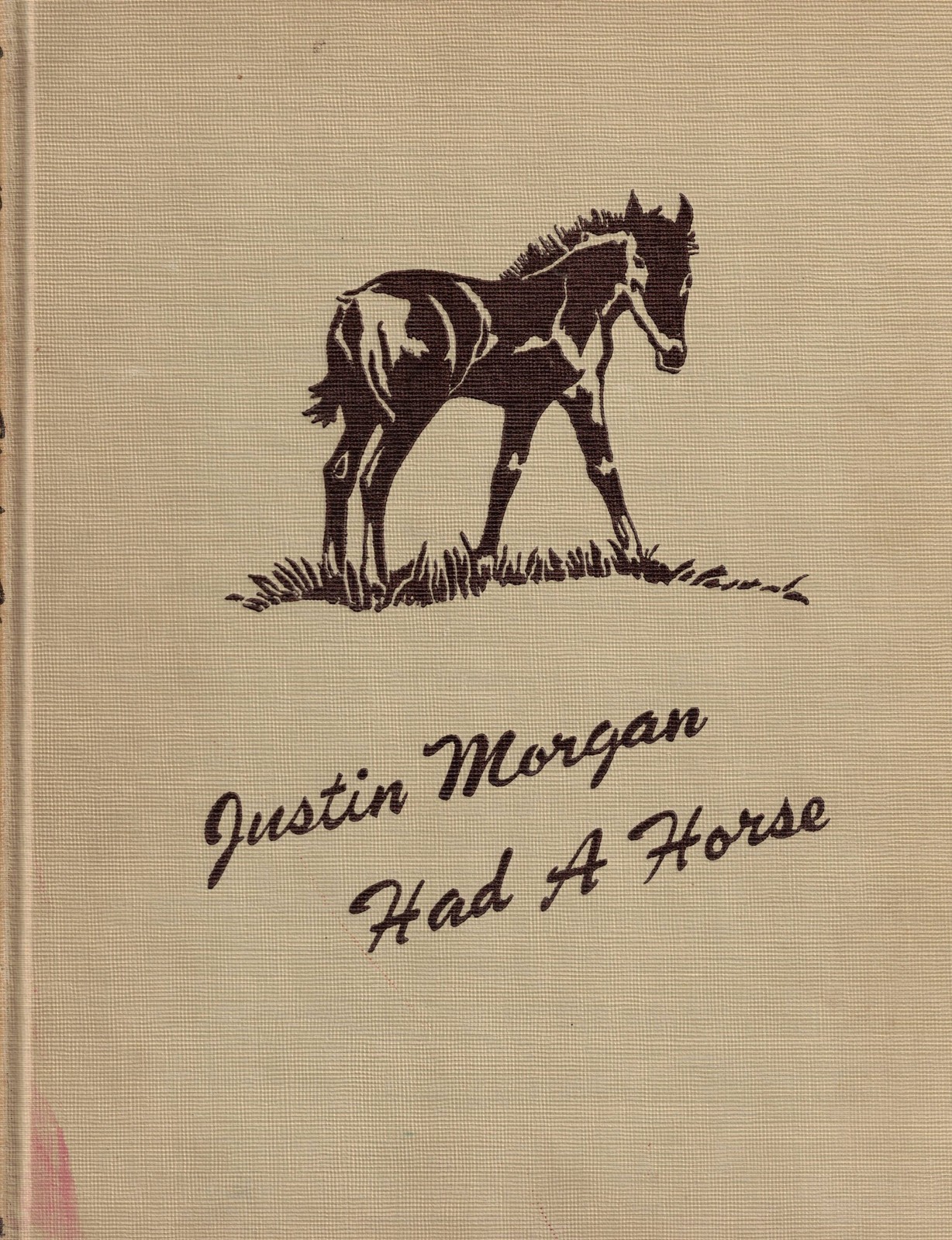 JUSTIN MORGAN HAD A HORSE Marguerite Henry UNCOMMON Early Edition 1947 ...