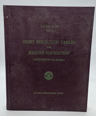 Sight Reduction Tables For Marine Navigation Vol. 6 Pub. No. 229 ...