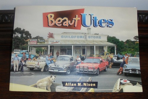 Beaut Utes - By Allan M. Nixon - Paperback 1998 | eBay