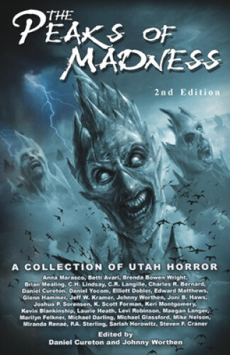 Peaks of Madness: A Collection of Utah Horror by Daniel Cureton ...