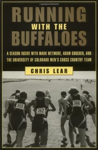 Running with The Buffaloes: A Season Inside with Mark Wetmore, Adam ...