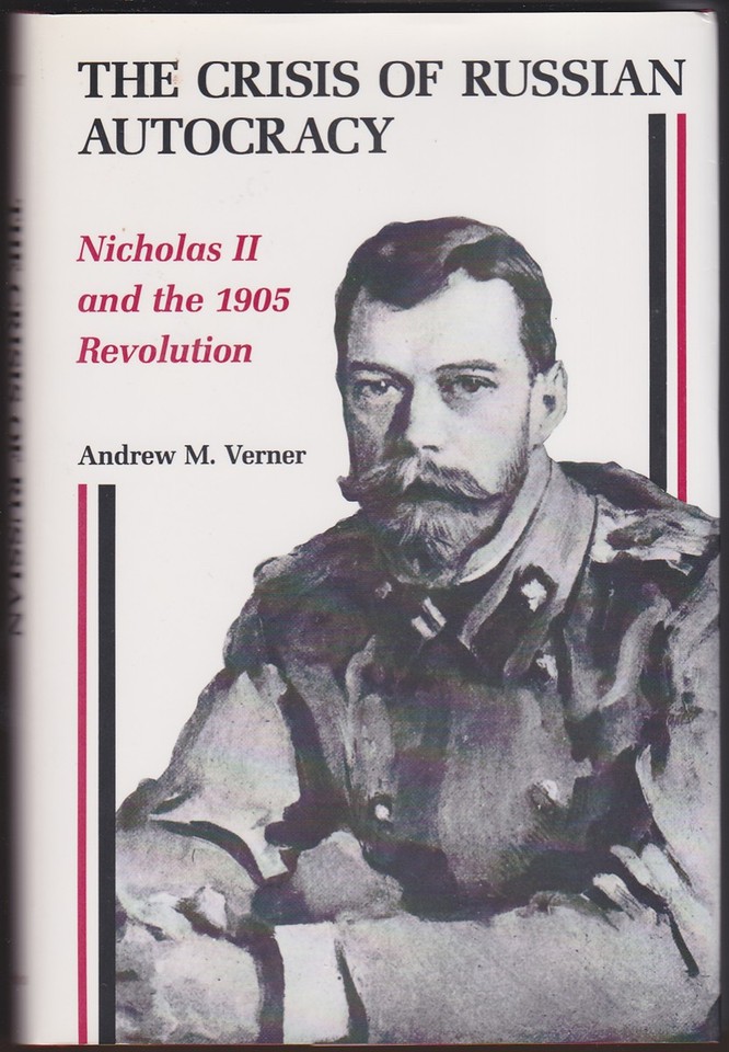 THE CRISIS OF RUSSIAN AUTOCRACY Nicholas II and the 1905 Revolution | eBay
