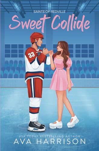 Sweet Collide: A Hockey Romance (Saints Of Redville) by Harrison, Ava ...