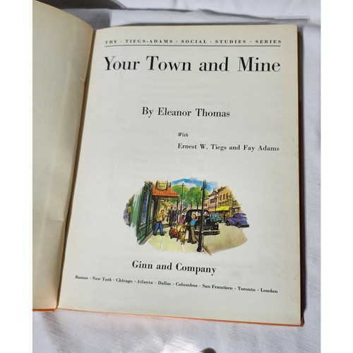 Your Town And Mine by Eleanor Thomas Ginn & Co Tiegs Adams Social ...