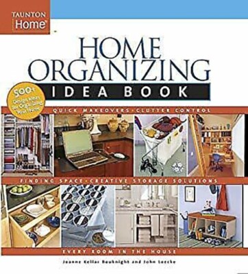 Home Organizing Idea Book Hardcover John, Bouknight, Joanne Kella Like ...