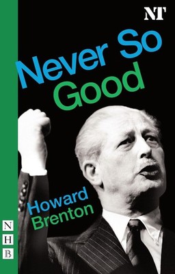 Never So Good by Howard Brenton (English) Paperback Book 9781854595515 ...