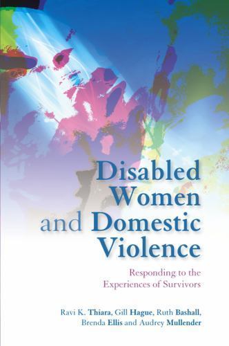 Disabled Women and Domestic Violence : Responding to the Experiences of ...