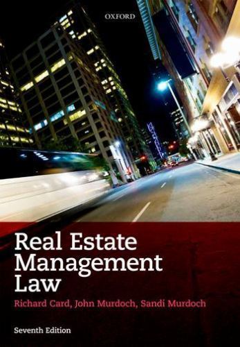 Real Estate Management Law by Richard Card, John Murdoch and Sandi ...
