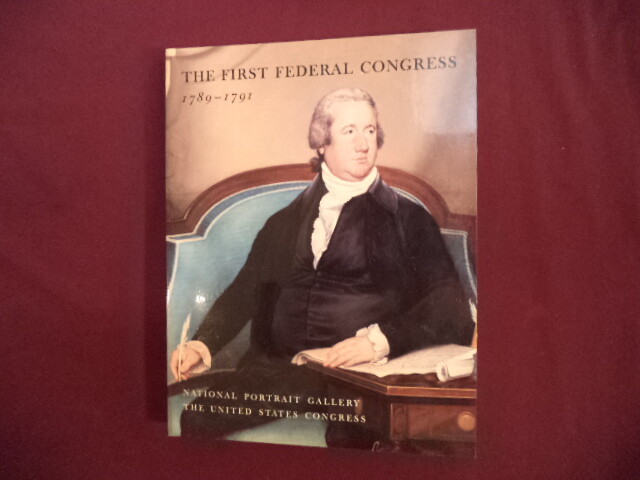 Christman, Margaret C.S. The First Federal Congress. 1789-1791. 1989 ...