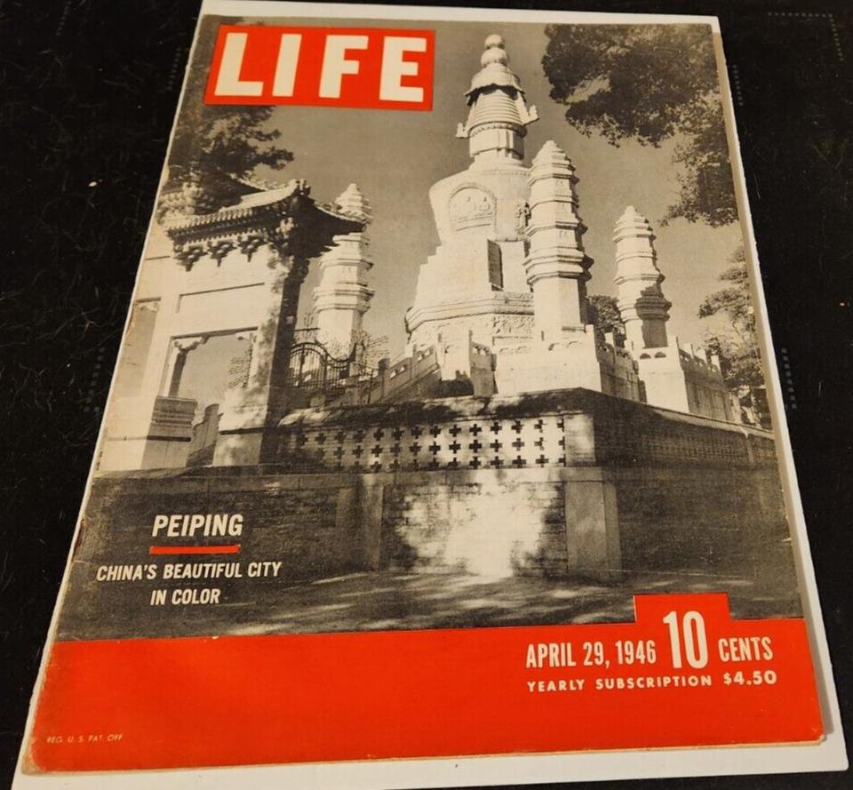 APRIL 29, 1946 LIFE MAGAZINE PEIPING CHINA'S BEAUTIFUL CITY! | eBay