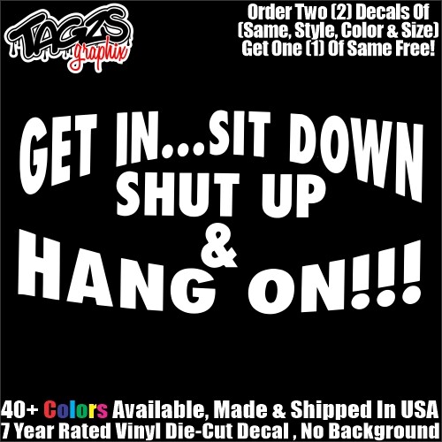 Just Got Down Decal