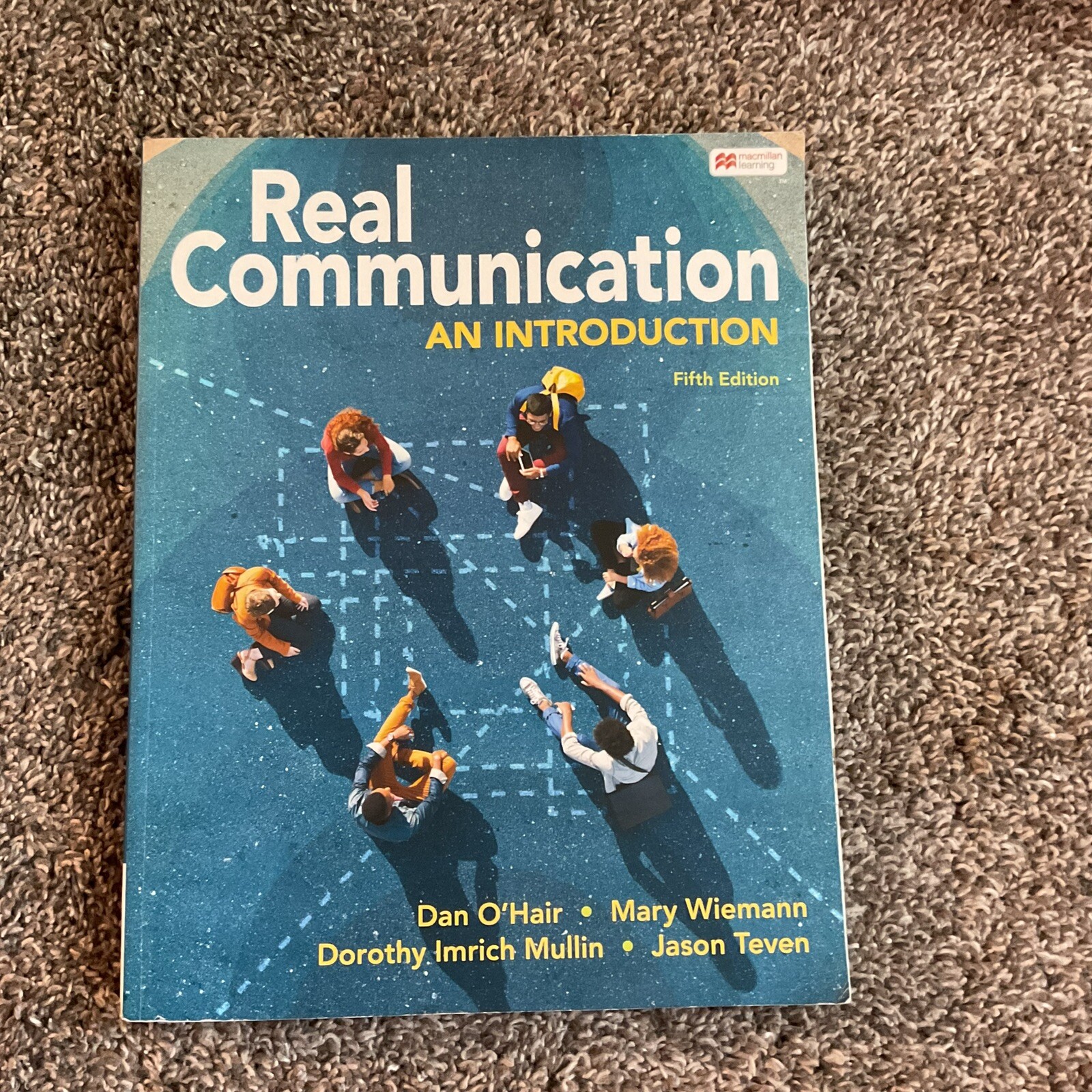 Real Communication : An Introduction by Mary Wiemann, Dan O'Hair ...
