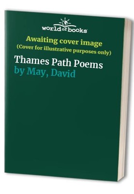 Thames Path Poems by May, David Paperback / softback Book The Fast Free ...