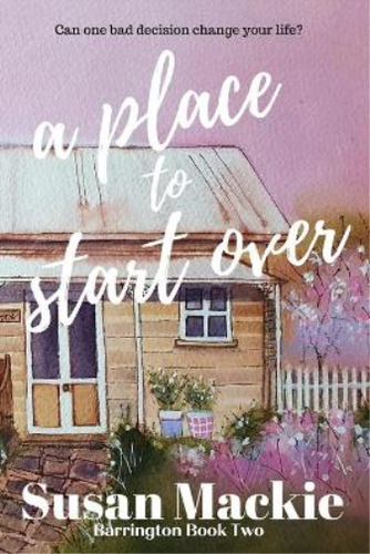 Susan MacKie A Place to Start Over (Poche) 9780648718079 | eBay