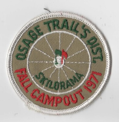 1971 Fall Campout Osage Trails Dist Skilorama BSA Patch WH Bdr. [VA ...
