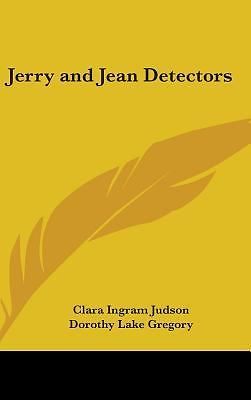 Jerry and Jean Detectors by Clara Ingram Judson (2007, Hardcover) for ...