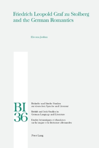 Friedrich Leopold Graf Zu Stolberg And The German Romantics Book NEW ...