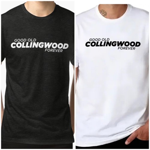 GOOD OLD COLLINGWOOD FOREVER Tees Magpies UNISEX (Sizes: XS,S,M,L,XL ...