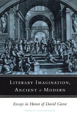 Literary Imagination, Ancient and Modern: Essays in Honor of David ...