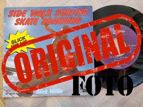 7" Single Slick Willie - Side walk surfing - Skate boarding Vinyl ...
