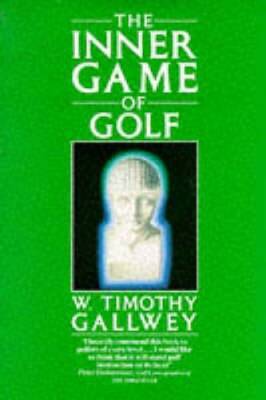 The Inner Game of Golf - Paperback By Gallwey, W Timothy - GOOD | eBay