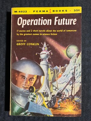 1955 OPERATION FUTURE by Various VG+ 4.5 1st Permabooks M-4022 ...