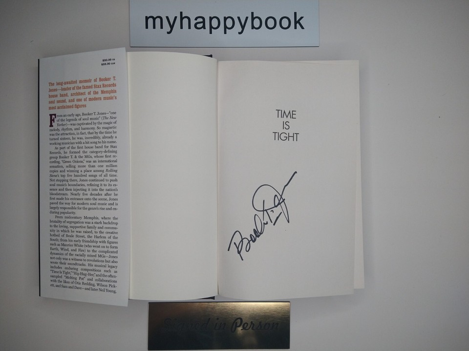 SIGNED Time Is Tight: My Life, Note by Note by Booker T. Jones ...