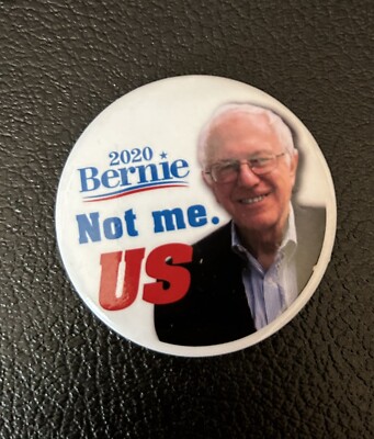Bernie Sanders 2020 Presidential Campaign Button Not Me Us | eBay