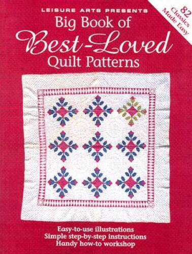 Big Book of Best-Loved Quilt Patterns - Paperback - VERY GOOD 9780848725556| eBay